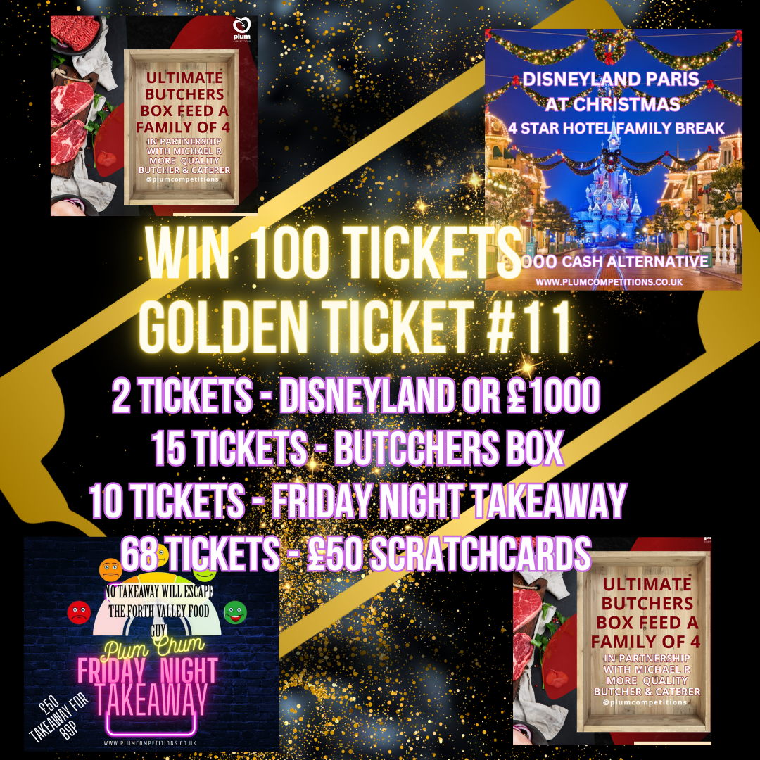 Golden Ticket #11 - WIN 100 TICKETS - Plum Competitions