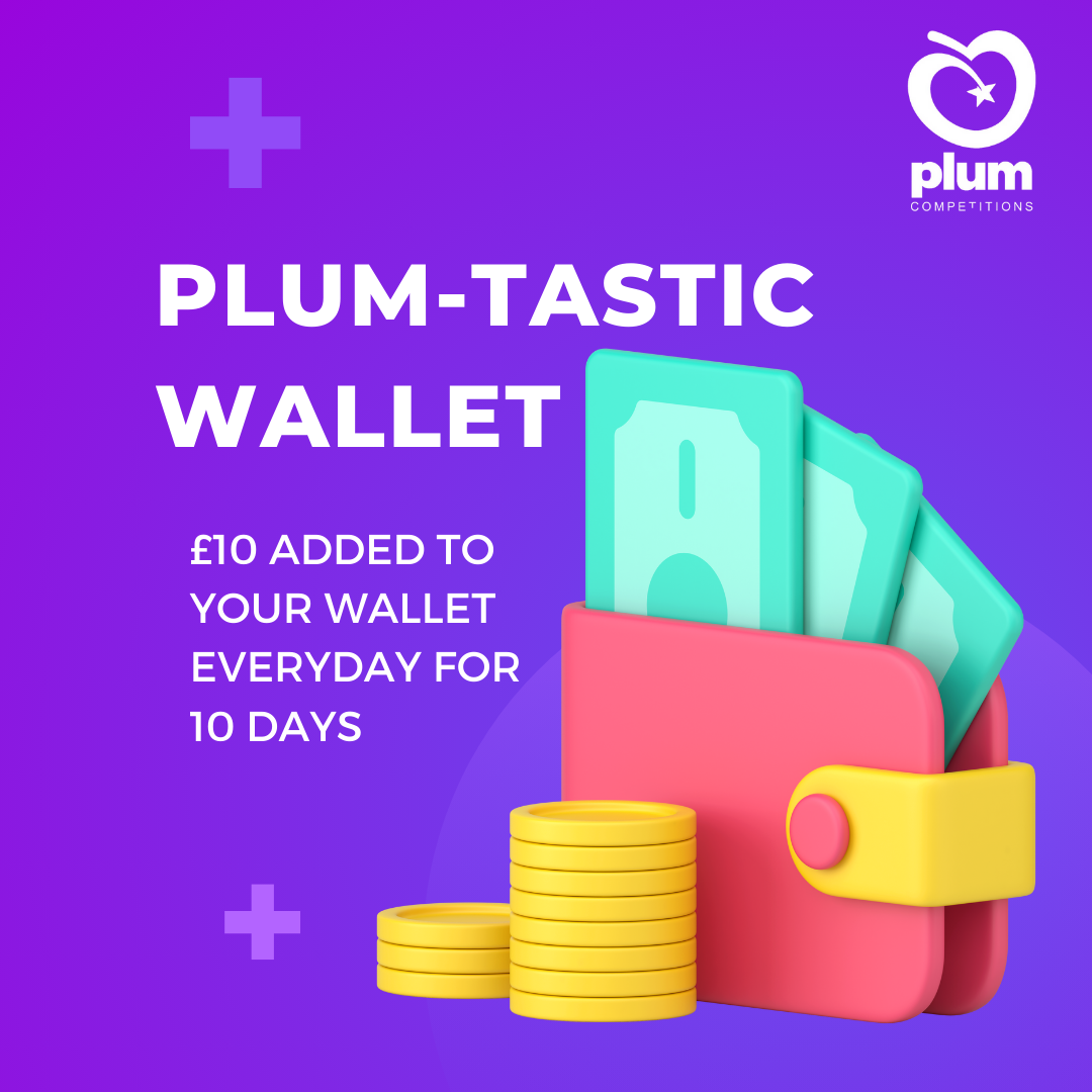 plum-tastic wallet- £10 credit everyday for 10 days - Plum Competitions